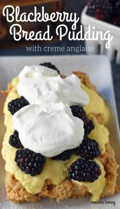 Blackberry Bread Pudding – Modern Honey