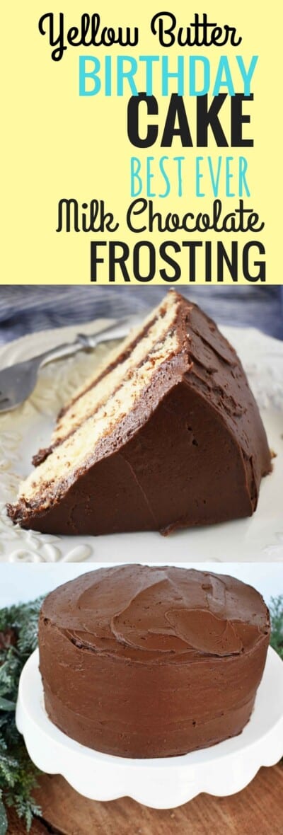 Yellow Birthday Cake with Milk Chocolate Frosting – Modern Honey